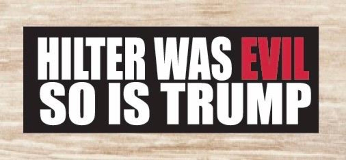 Hitler Was Evil so is Trump Sticker Sheet, Die Cut Waterproof Vinyl ...