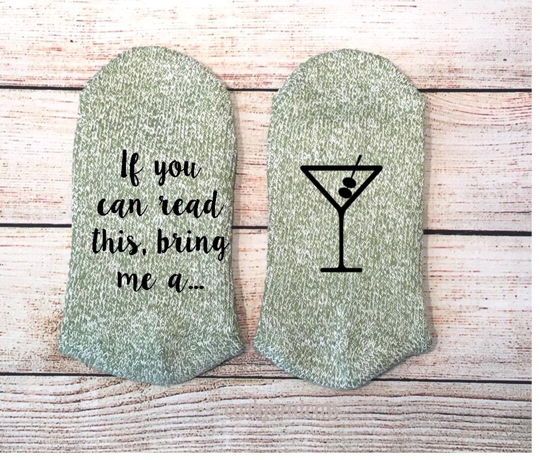Martini Socks, If You Can Read This Socks, Funny Alcohol Socks, Bring ...