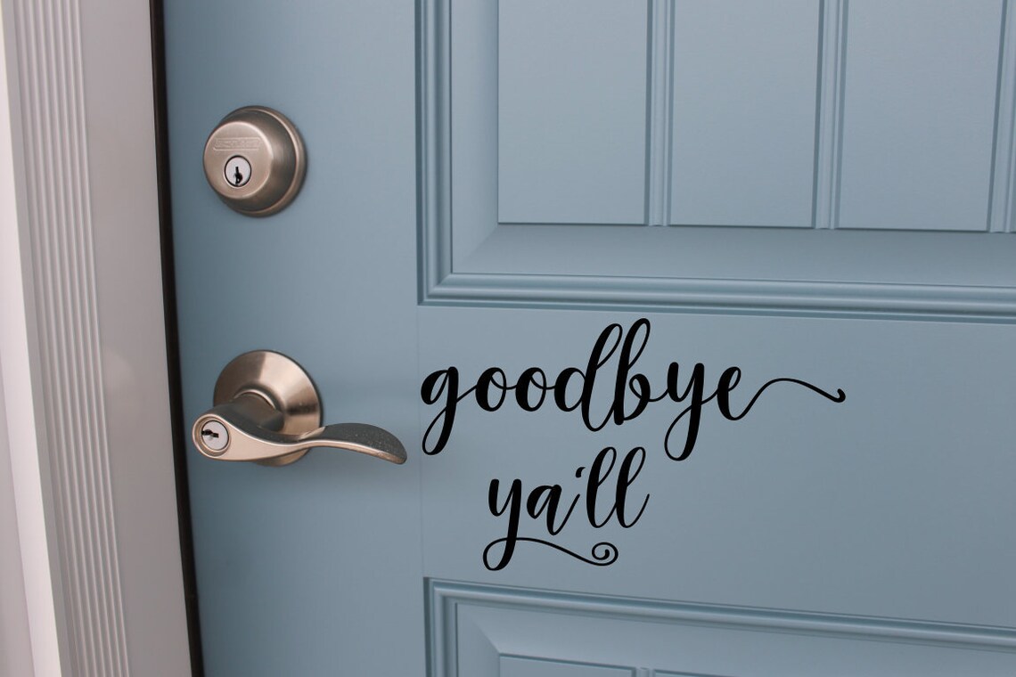 Goodbye Y'all Door Decal Door Decor Goodbye Door - Etsy