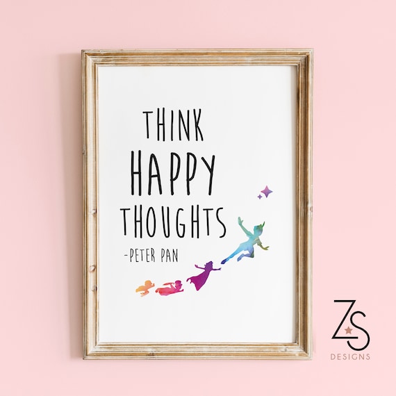 Think Happy Thoughts Peter Pan