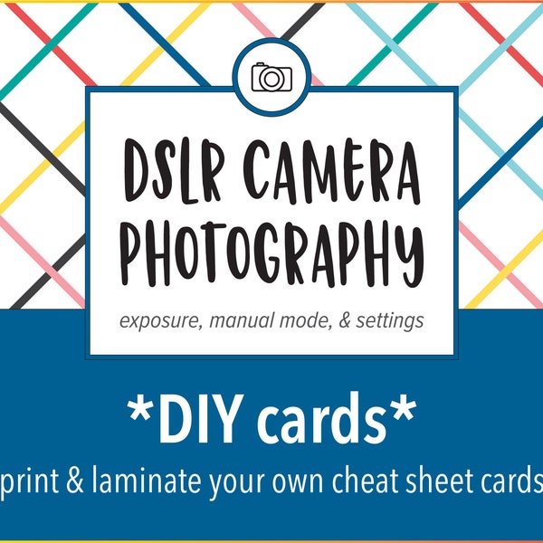 DSLR Photography Cheat Sheets for Moms Digital SLR Photography ...
