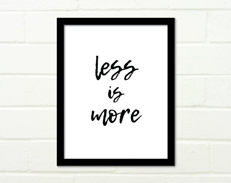 Less is More Print Quote Typography, Printable Wall Art, Instant ...