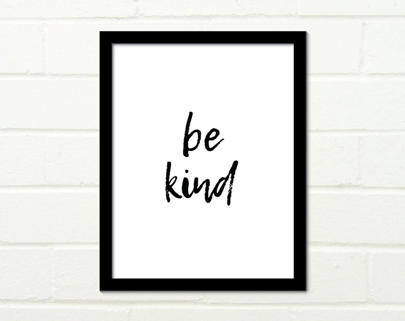 Be Kind Print Quote Typography, Printable Wall Art, Instant Download ...