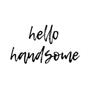 Hello Handsome Print Quote Typography, Printable Wall Art, Instant ...