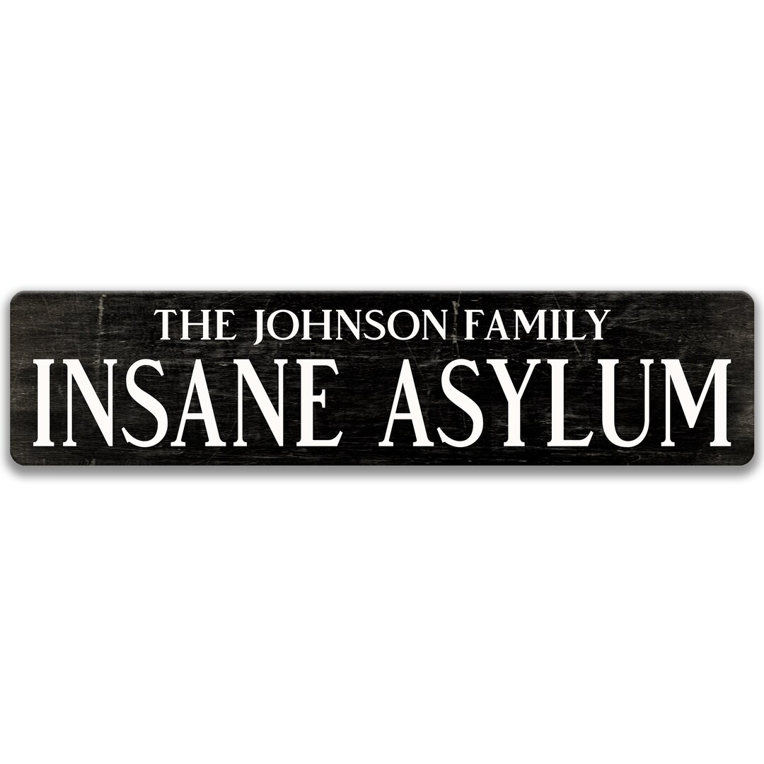 Insane Asylum Personalized Family Sign, Halloween Sign, Custom, Creepy ...