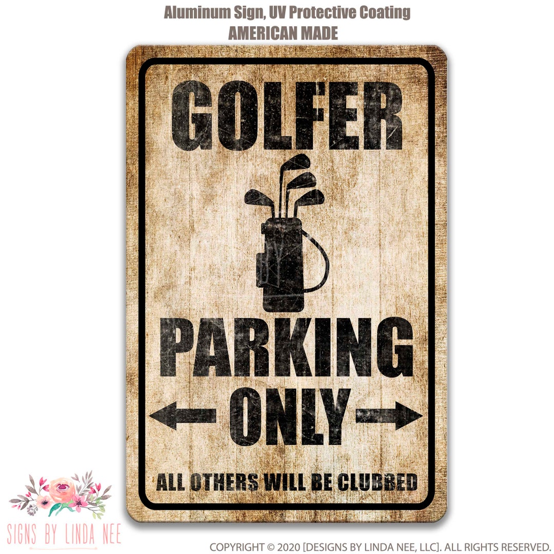 Golfer Parking Only Sign, Golfing Sign, Golf Sign, Golf Lover Gift ...