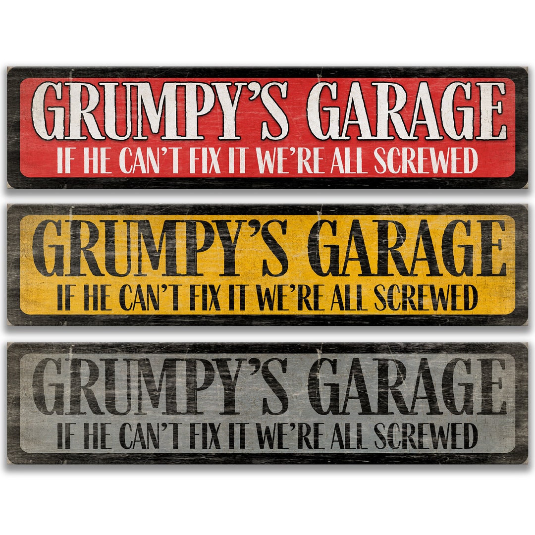 Grumpy's Garage, If He Can't Fix It We're Screwed Garage Sign, Gift for Him, Man Cave Sign, Man ...