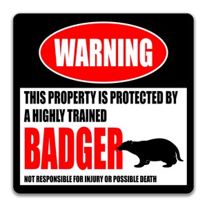 Funny Badger Metal Sign, Badger Warning, Honey Badger Decor, Badger ...
