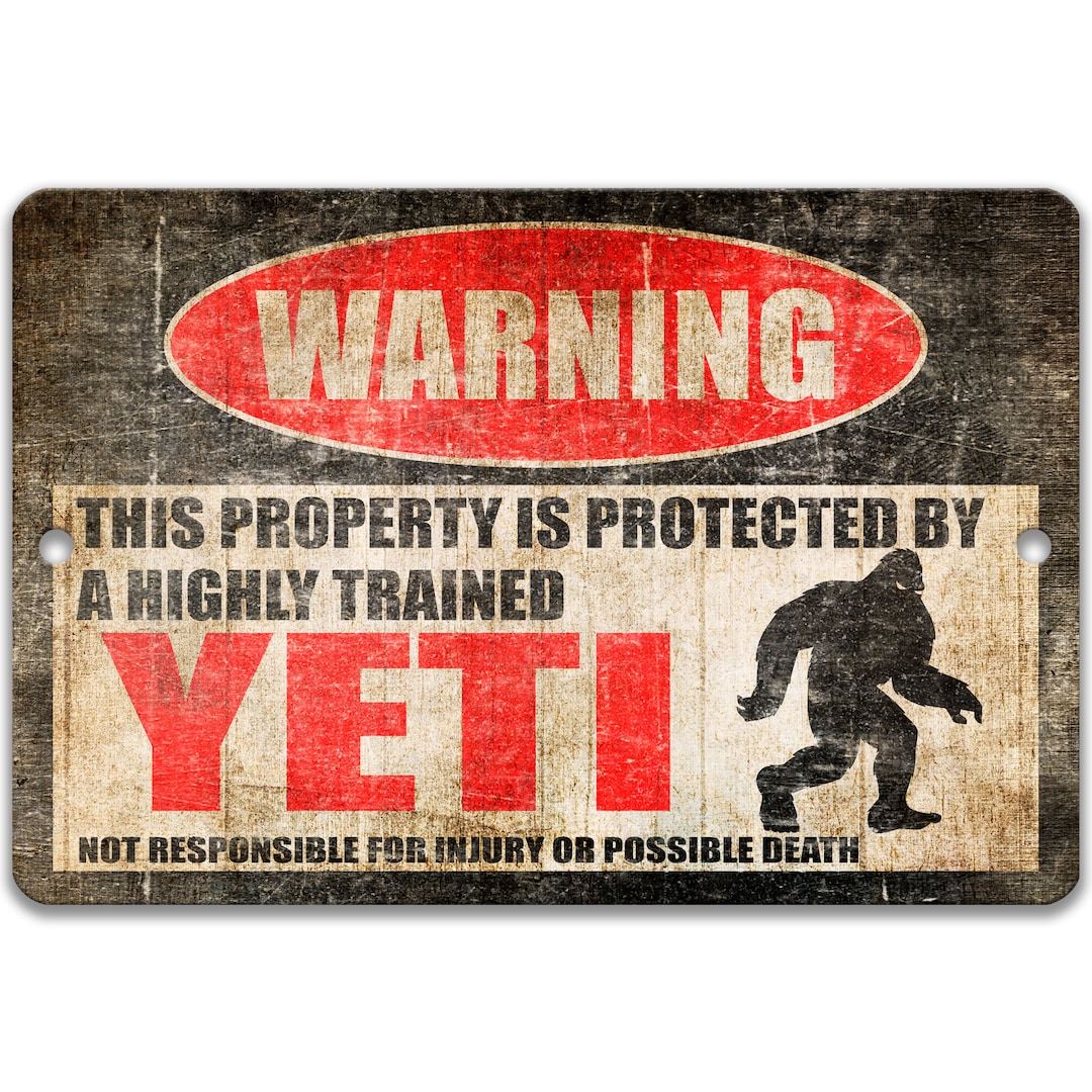 Yeti Sign, Yeti Warning, Cryptid Lover Gift, Abominable Snowman Urban ...