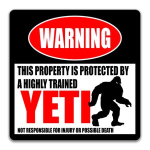 Yeti Sign, Yeti Warning, Cryptid Lover Gift, Abominable Snowman Urban ...