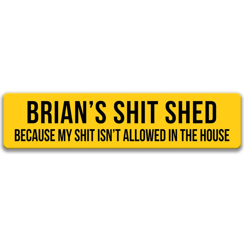 Funny Shit Shed Sign Personalized He Shed Tool Shed Sign - Etsy