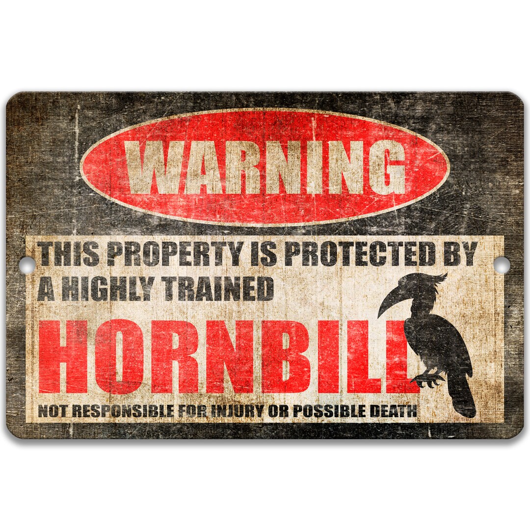 Funny Hornbill Warning Sign, Beware of Hornbill Sign, Parrot, Toucan ...
