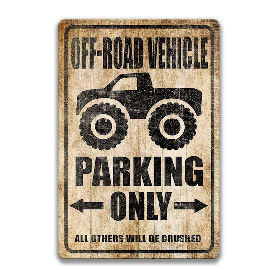 Off Road Vehicle Parking Only Sign off Roading Accessory 4x4 | Etsy
