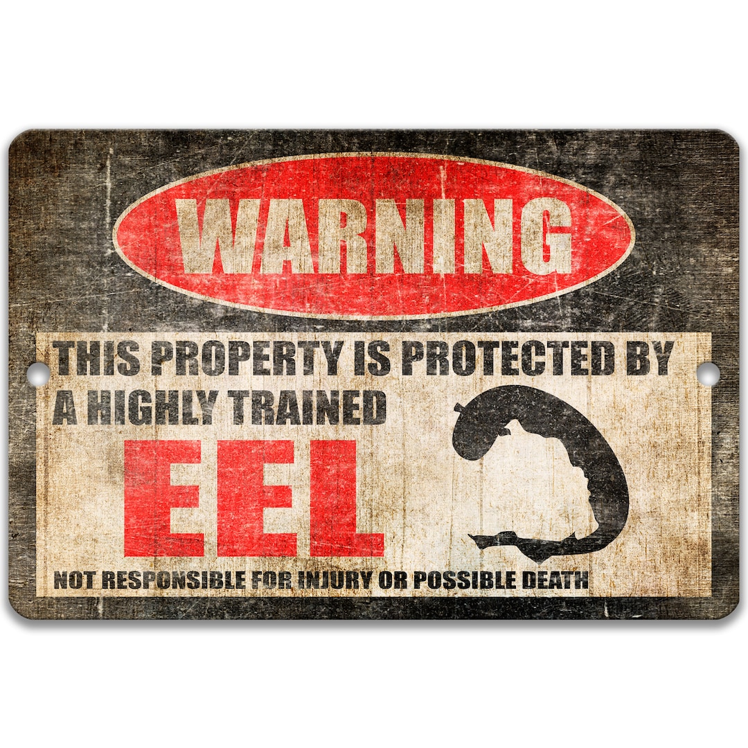 Funny Eel Warning Sign, Beware of Eel Sign, Eel Sign, Conger ...