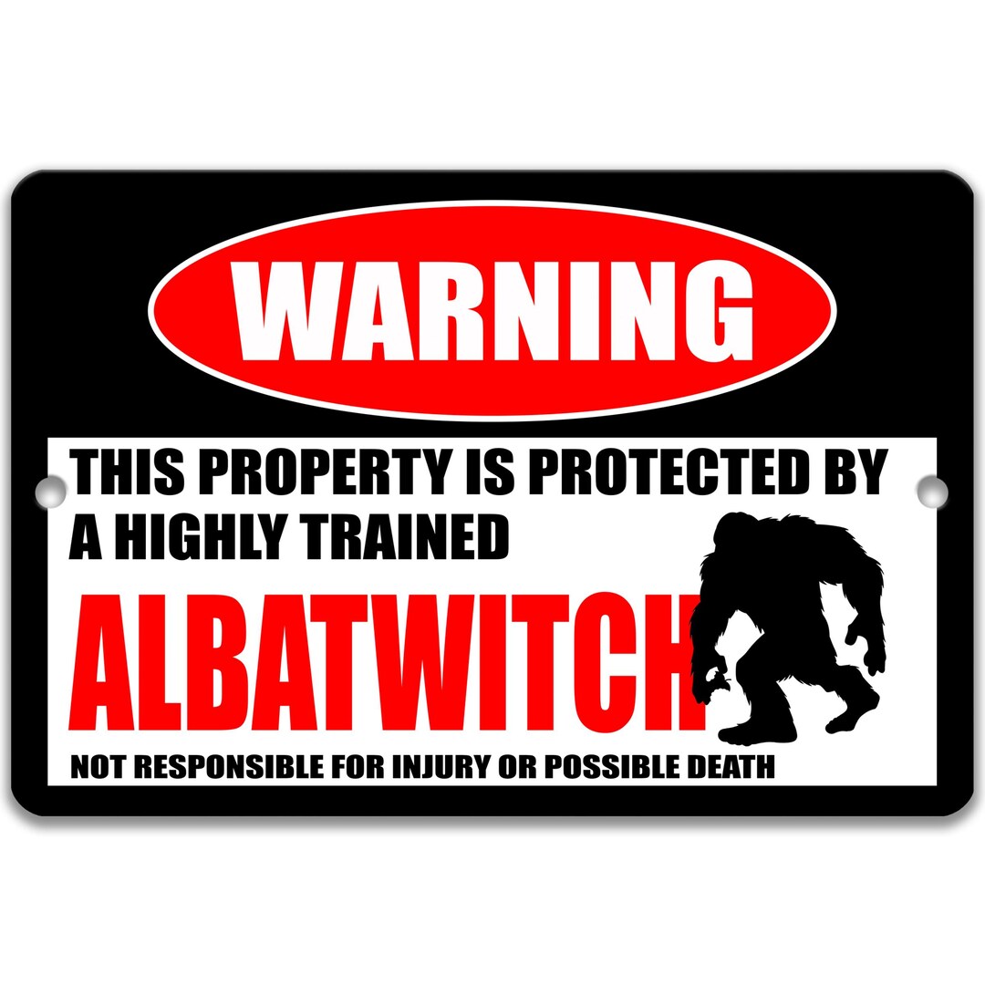 Highly Trained Albatwitch Warning, Funny Cryptid Wall Art, Pennsylvania ...