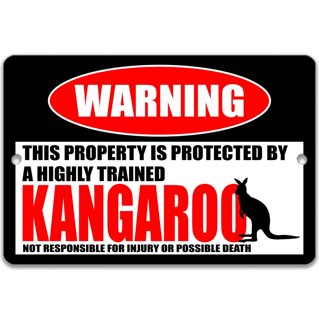 Funny Kangaroo Warning Sign, Beware of Kangaroo Sign, Buck, Old Man ...