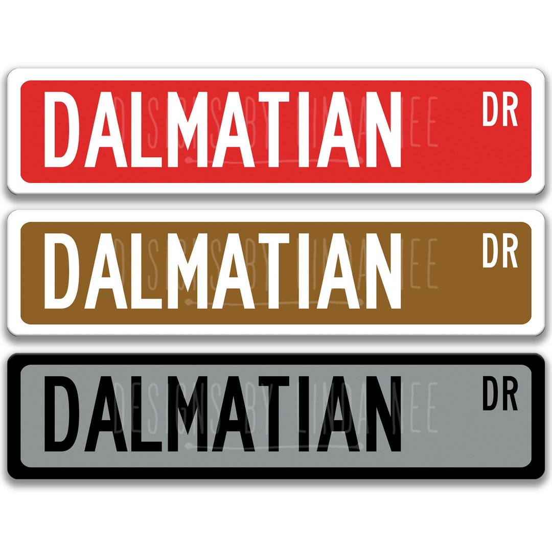 Dalmatian Sign Dalmatian Gift Dog Lover Gift Custom Street Sign Dog ...