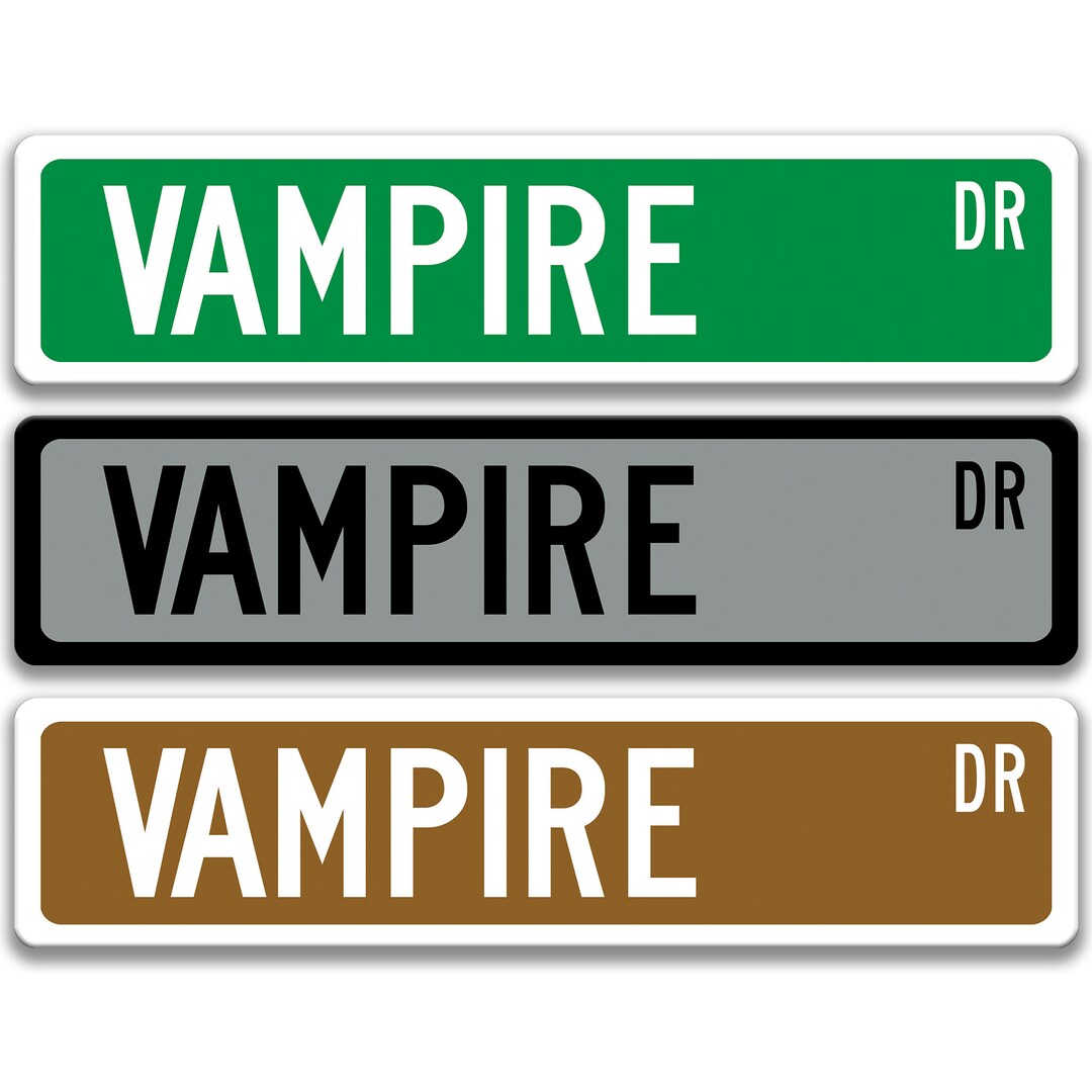 Vampire Metal Street Sign, Cryptid Outdoor Decor, Humorous Cryptid ...