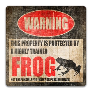 Frog Warning Sign, Beware of Frog Sign, Bullfrog, Croaker, Polliwog ...
