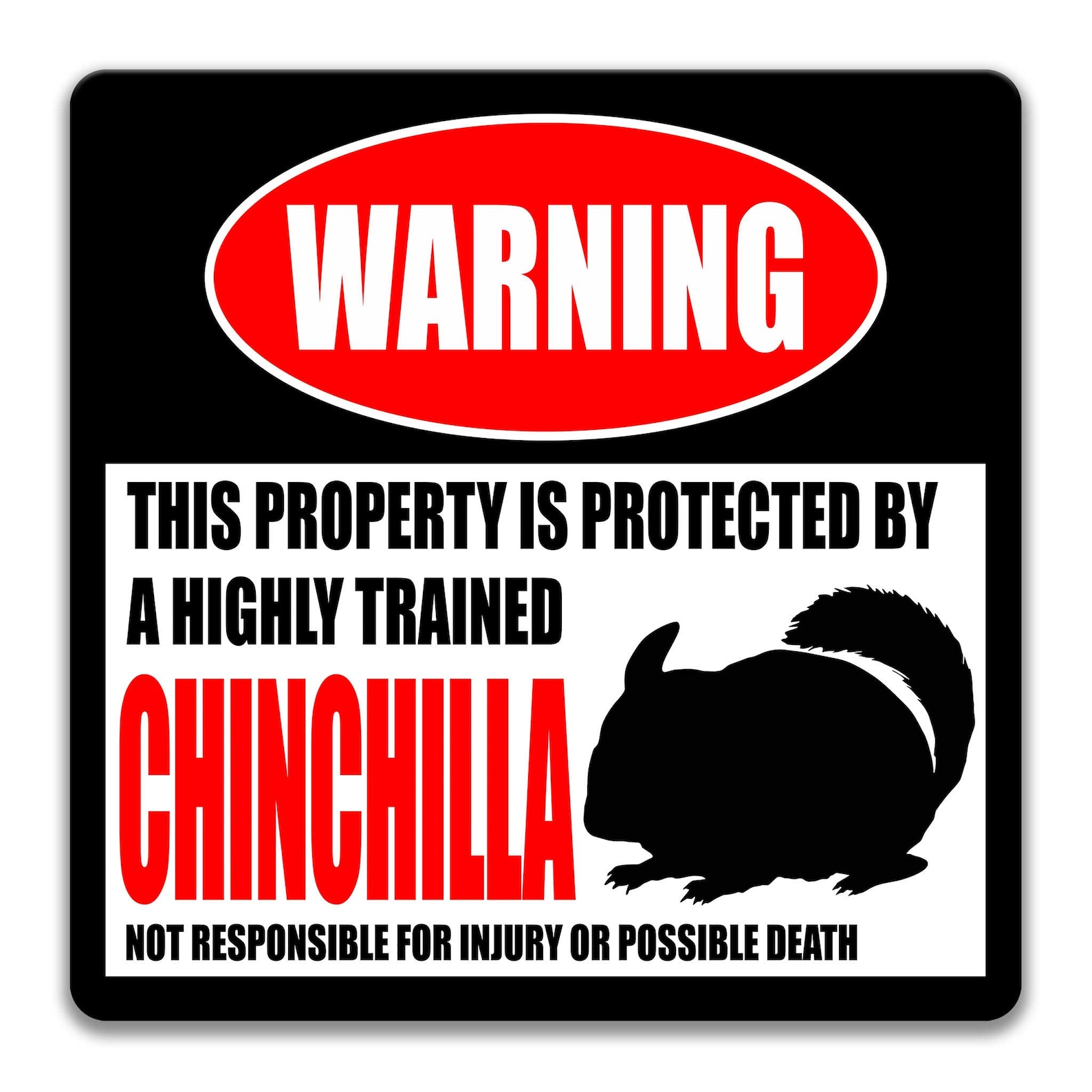 Funny Chinchilla Sign Chinchilla Sign Chinchilla Warning Sign ...