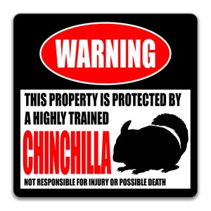 Funny Chinchilla Sign Chinchilla Sign Chinchilla Warning Sign ...