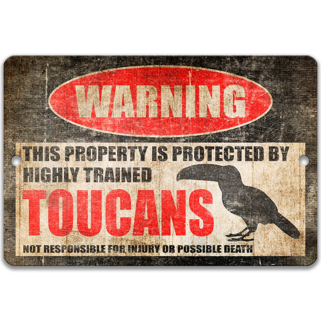Toucan Metal Sign, Toucan Warning, Campsite Welcome Sign, Toucan Decor ...
