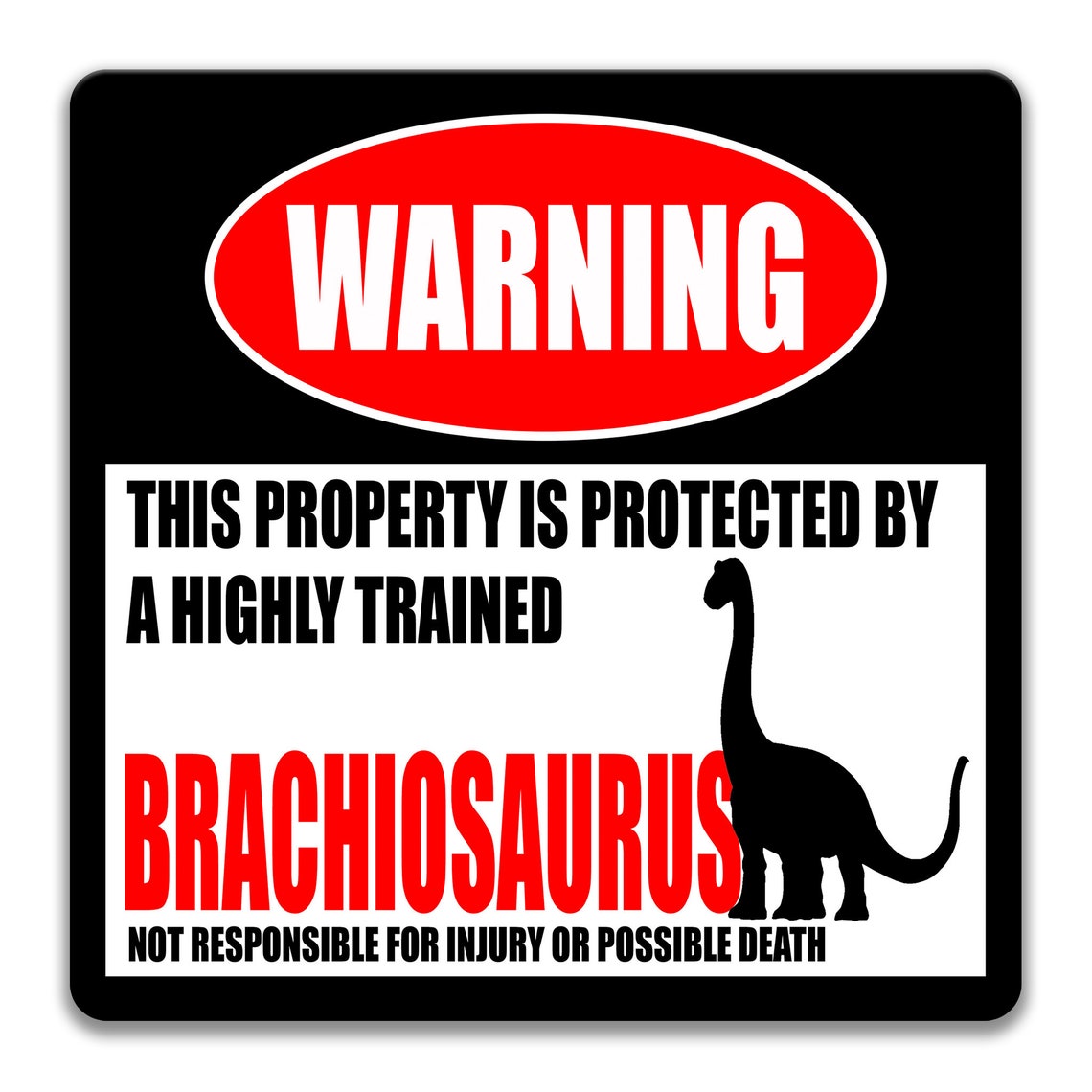 Funny Dad Gifts, Brachiosaurus Warning Sign, Beware of Dinosaur Sign ...