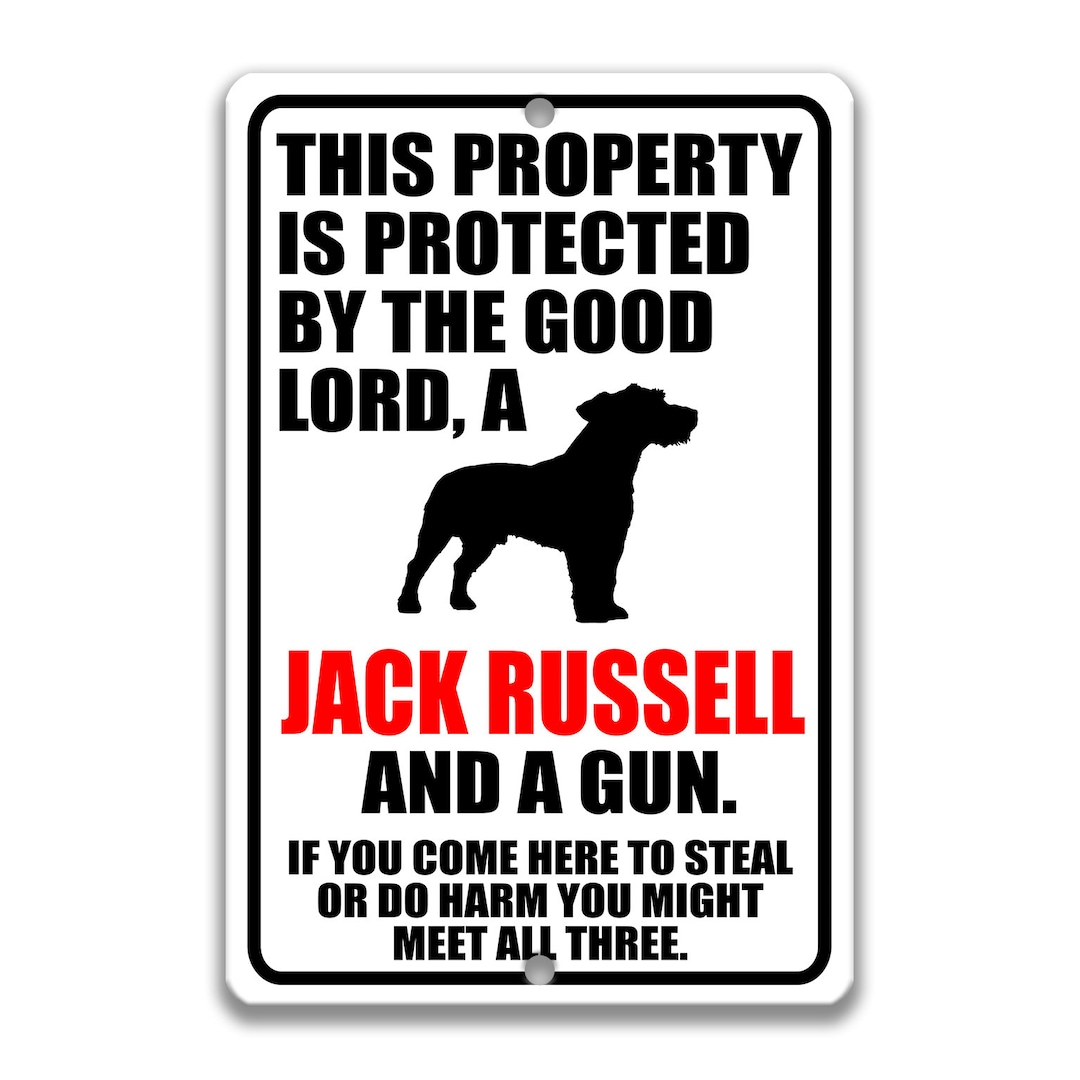 Jack Russell Sign, Dog Warning Sign, Dog Lovers With Guns, Jack Russell ...