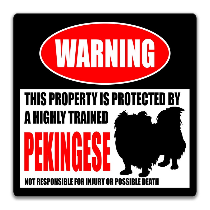Funny Pekingese Sign Pekingese Lover Dog Sign Warning Sign - Etsy