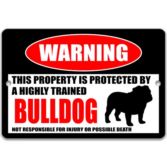 Bulldog Sign Funny Dog Sign No Trespassing Sign Dog Warning - Etsy