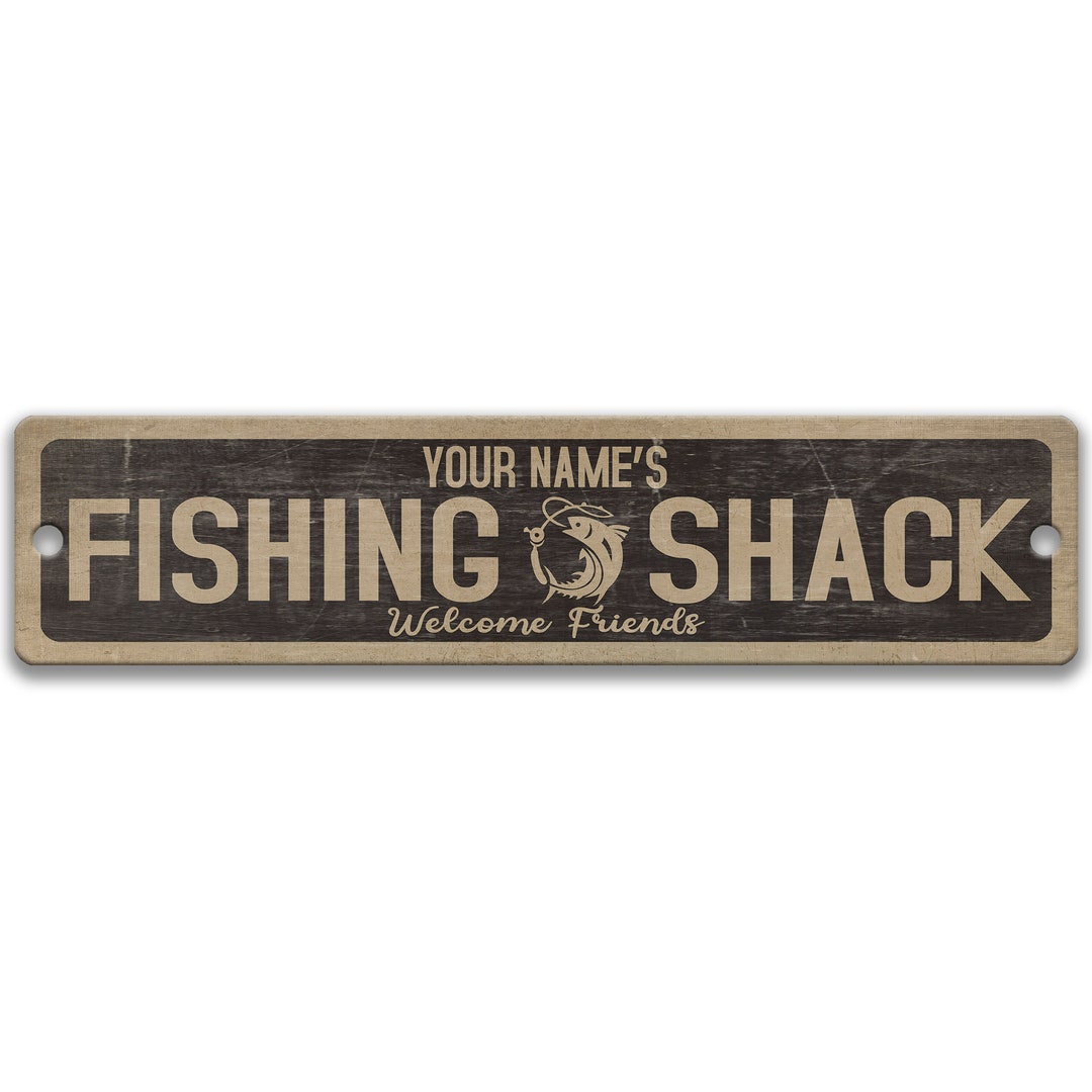 Fishing Shack Sign, Personalized Welcome Friends Fisherman Name Gift ...