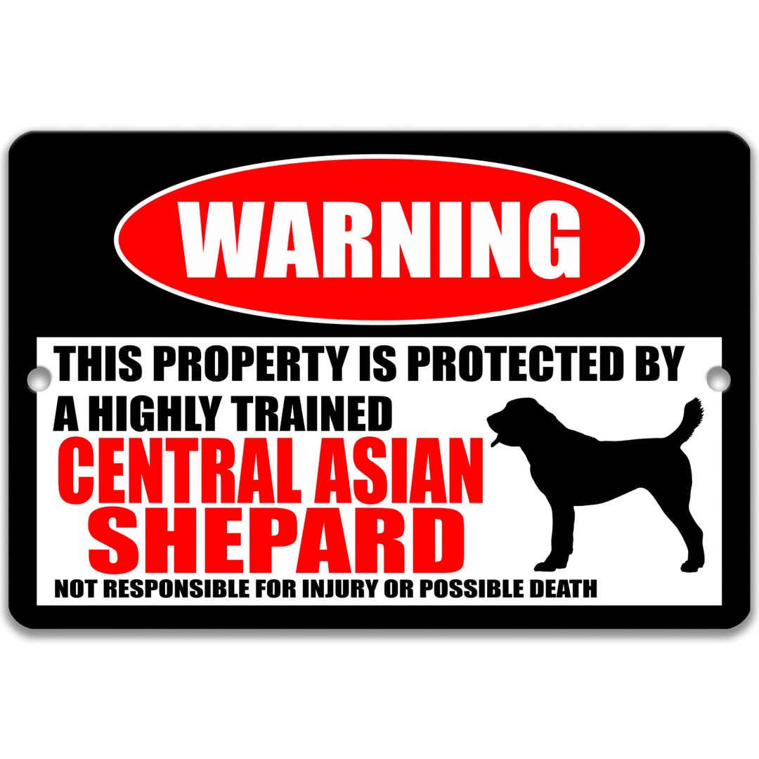 Central Asian Shepherd Dog Sign, Highly Trained Alabai Warning, Rustic ...