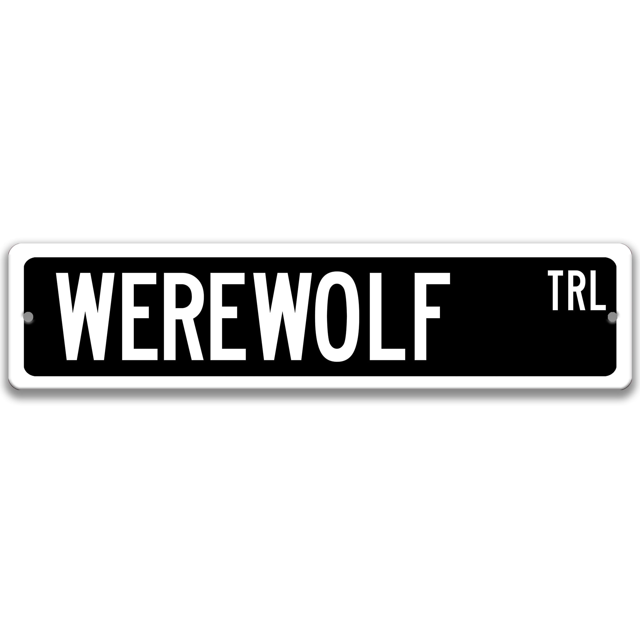 Werewolf Metal Street Sign, Cryptid Outdoor Decor, Humorous Cryptid ...