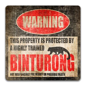 Funny Binturong Warning Sign, Binturong Decor, Binturong Sign, Bearcat ...