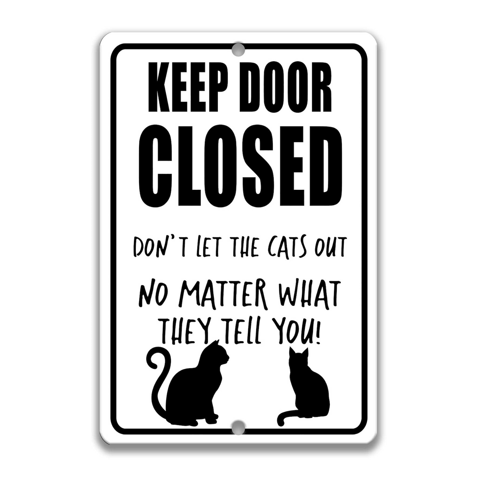 Funny Cat Sign Keep Door Closed Cat Sign Cat Decor Cat Lover | Etsy