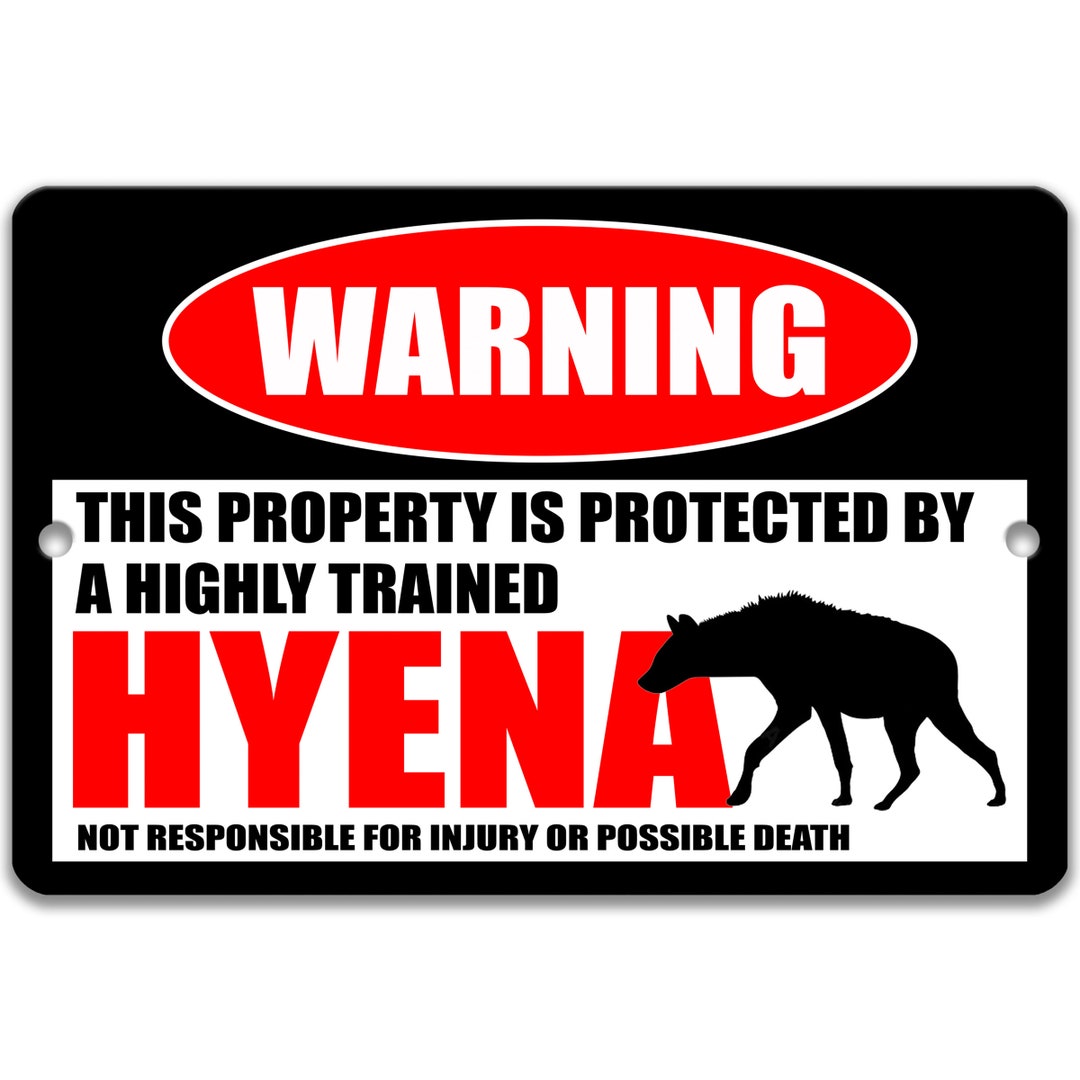 Funny Hyena Warning Sign, Beware of Hyena Sign, Brush Wolf, Dingo ...