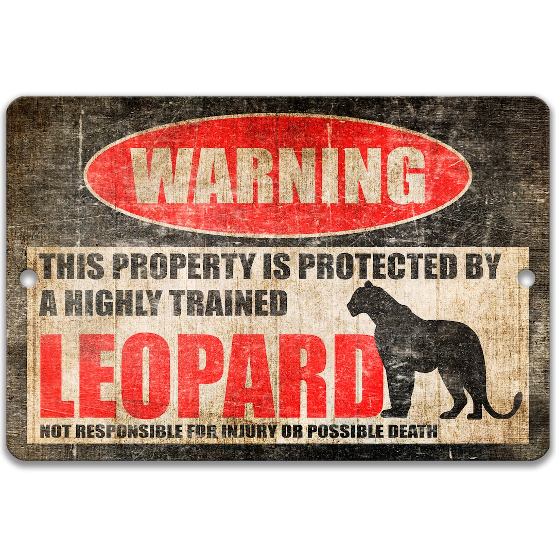 Funny Leopard Warning Sign, Beware of Leopard, Cat, Lion, Jaguar ...