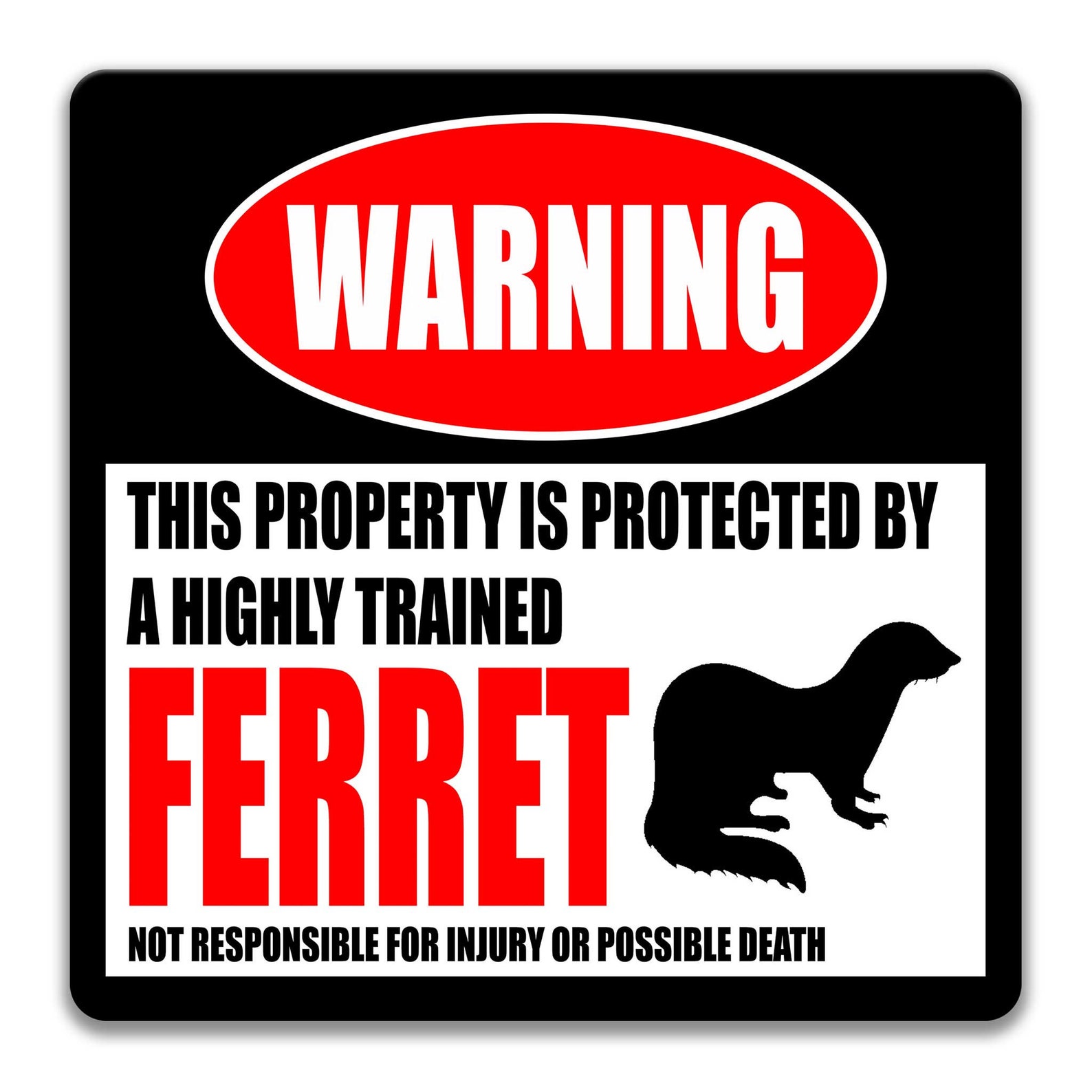 Ferret Sign Funny Ferret Warning Sign Ferret Accessories Metal - Etsy