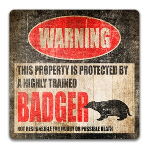Funny Badger Metal Sign, Badger Warning, Honey Badger Decor, Badger ...