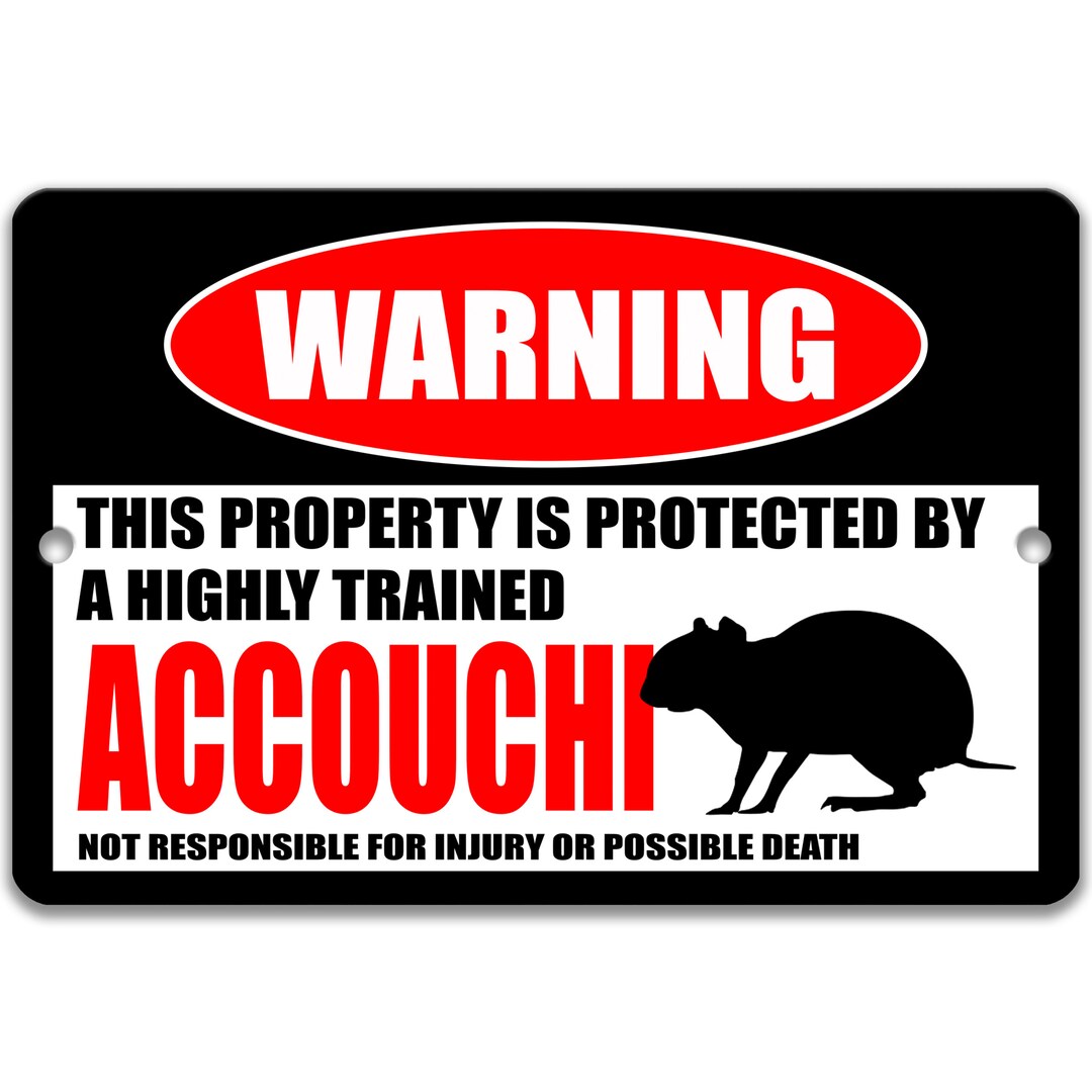 Funny Accouchi Warning Sign, Accouchi Decor, Rodent Decor ...