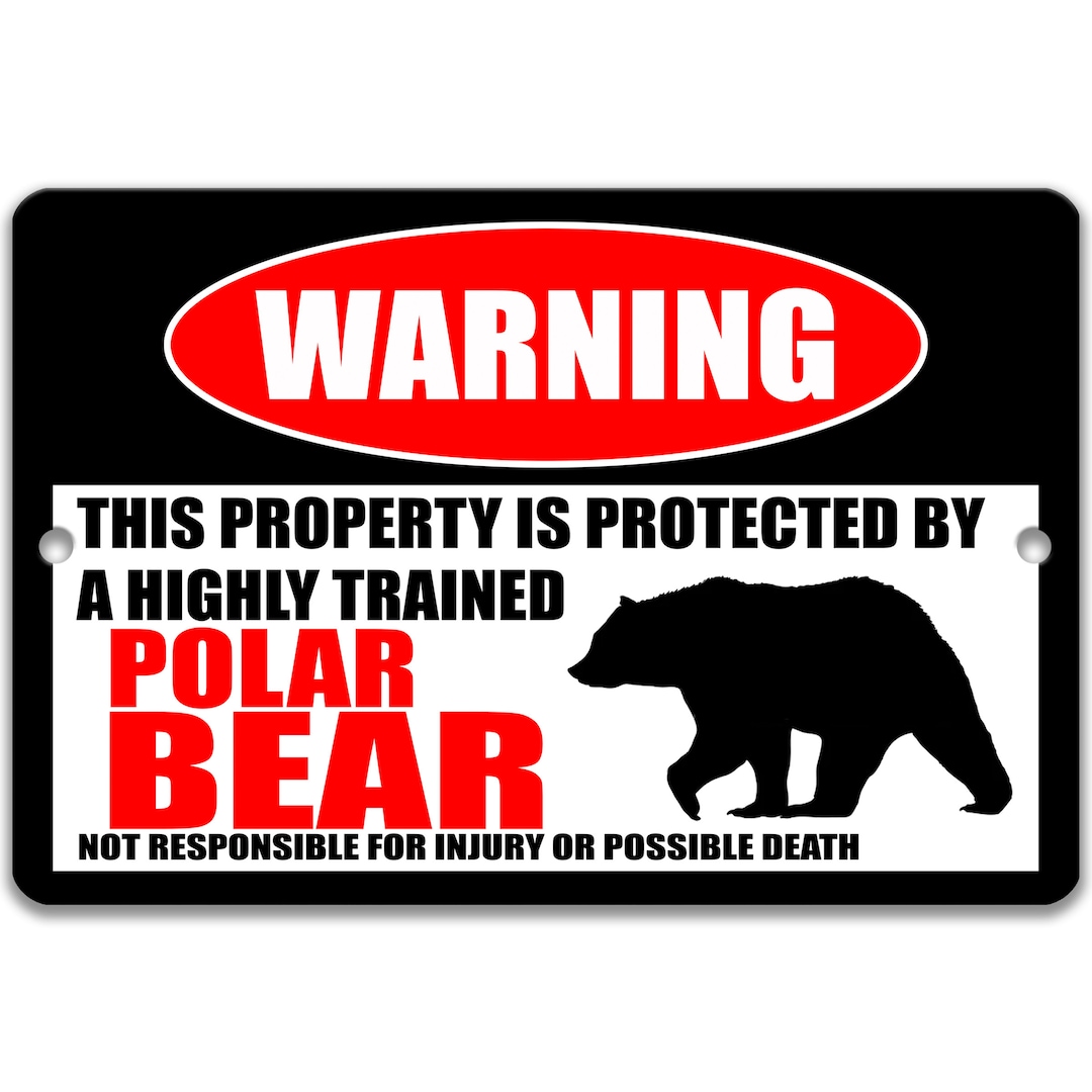 Polar Bear Metal Sign, Polar Bear Warning, Arctic Area Welcome Sign ...