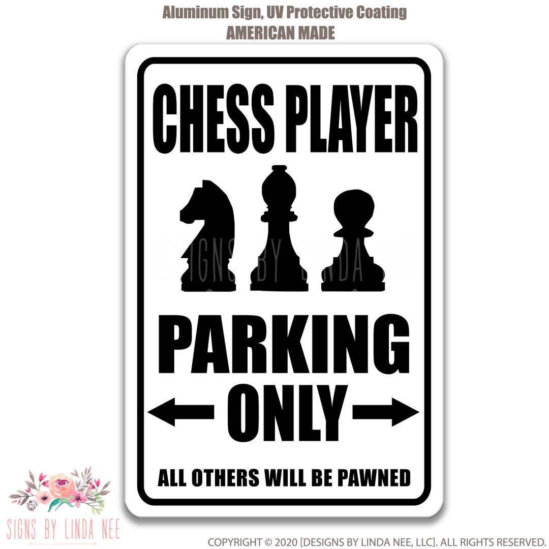 Chess Player Sign, Chess Player Parking Sign, Chess Lover Gift, Chess ...