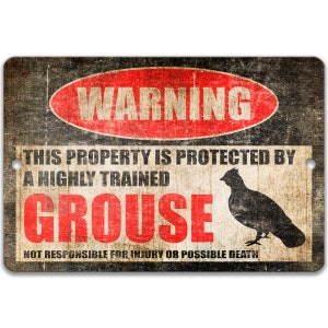 Grouse Metal Sign, Grouse Warning, Funny Hunter Sign, Grouse Decor ...