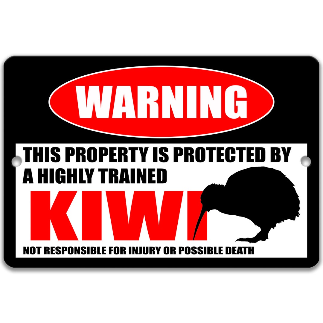 Kiwi Warning Sign, Beware of Kiwi, Kiwi Pukupuku, Te Manu Huna a Tāne ...