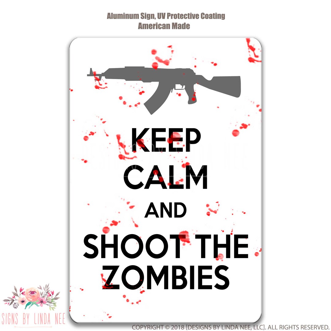 Keep Calm Shoot Zombies Sign, Zombies Decor, Zombie Sign, Zombie Decor ...