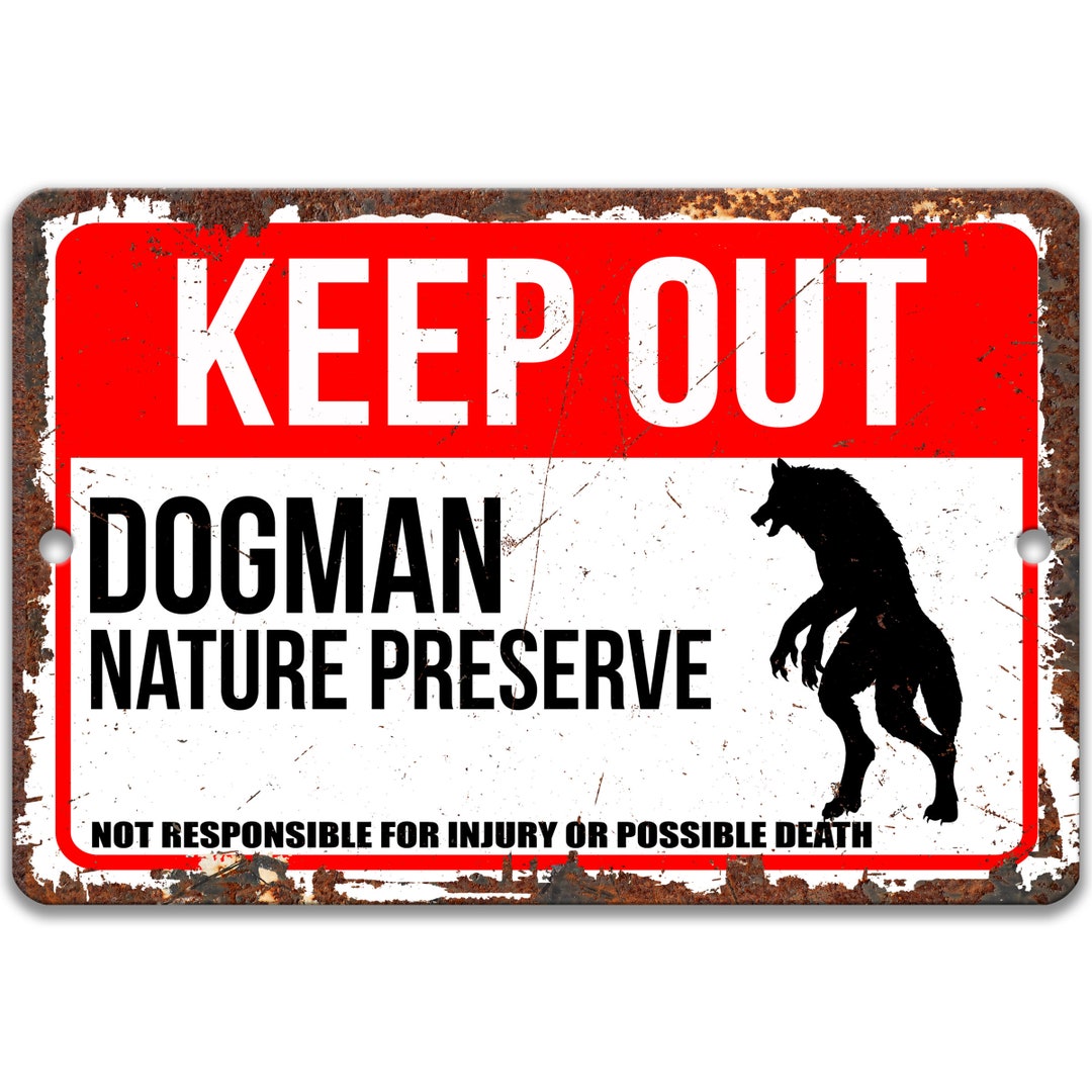Dogman Sign, Michigan Dogman Nature Preserve, Property Marker, Funny ...