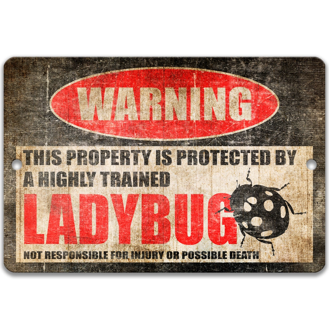 Funny Ladybug Warning Sign, Beware of Ladybug Sign, Lady Beetles ...