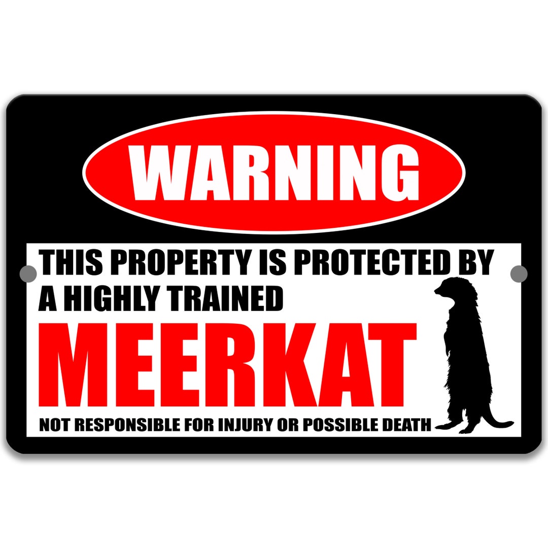 Meerkat Warning Sign, Funny Animal Decor, Meerkat Gift, Wildlife Humor ...