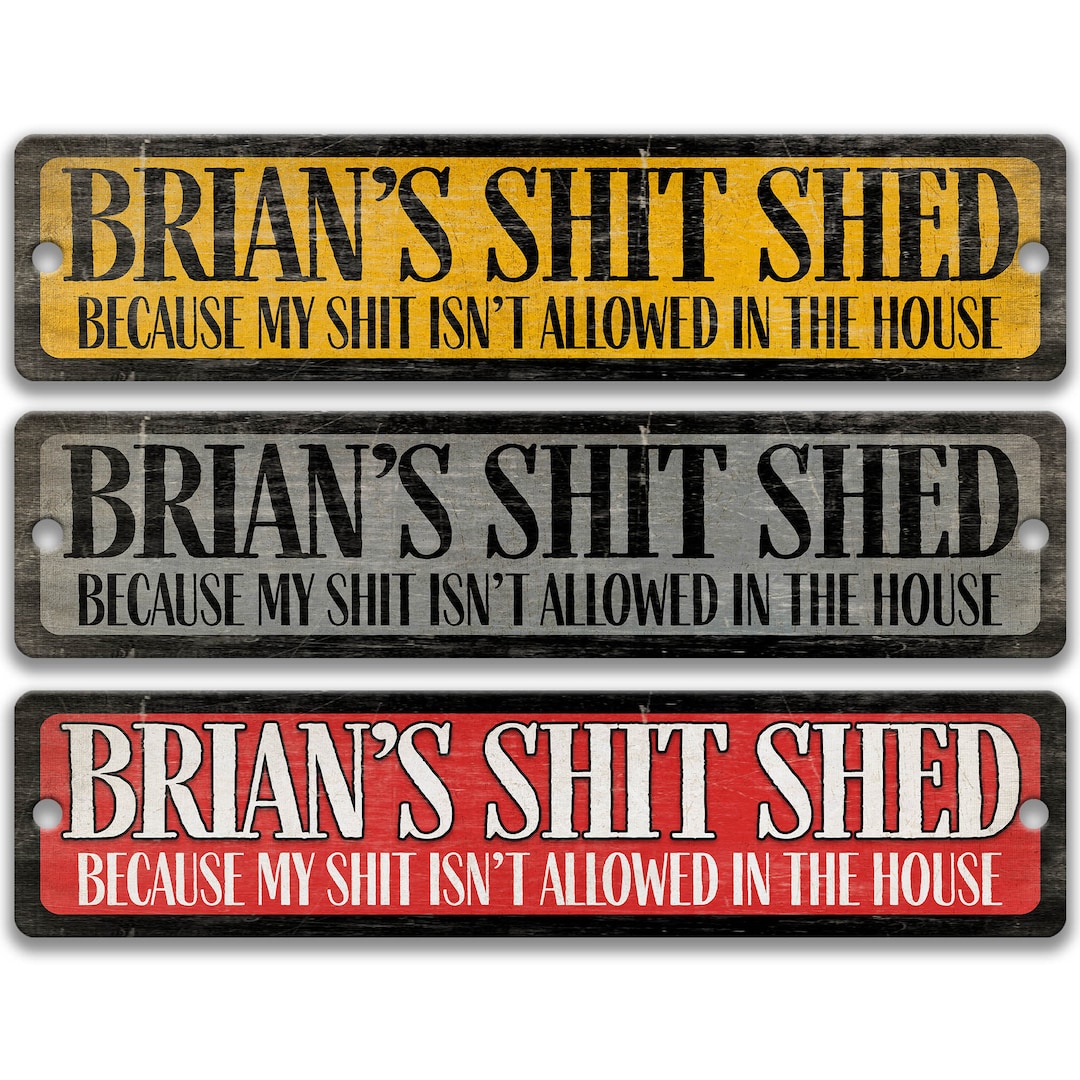 Personalized He Shed, Funny Shit Shed Sign, Gift for Him, Street Sign ...