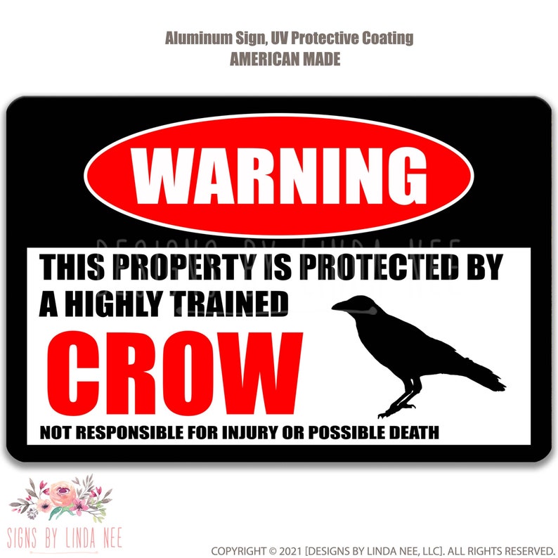 Funny Crow Sign Crow Warning Sign No Trespassing Sign Funny - Etsy